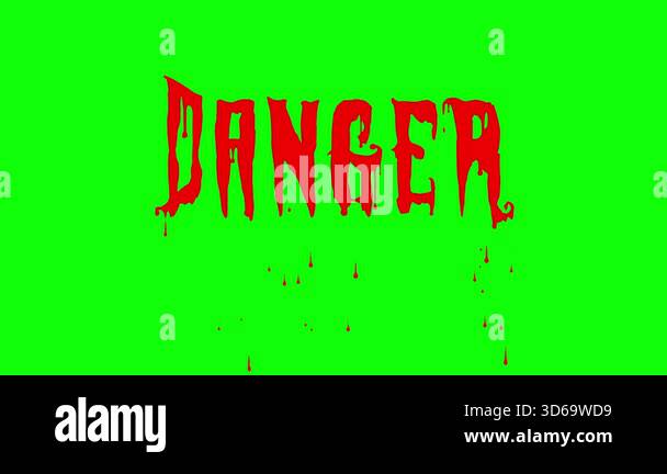 Blood dripping DANGER text effect on an isolated green screen ...