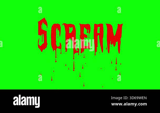 SCREAM text animation with dripping blood on a green screen background ...