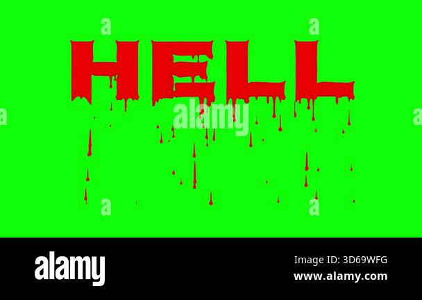 Animated HELL text with red blood drops on chroma green, ideal for ...