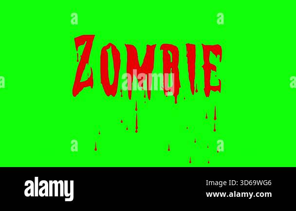 ZOMBIE text animation with realistic dripping blood on a green screen ...