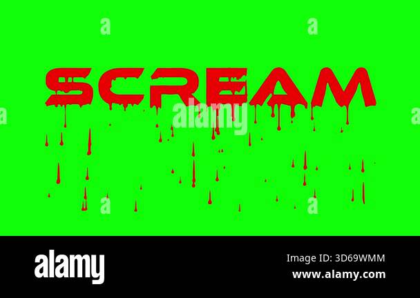 Animated SCREAM text covered in dripping blood on a green screen ...