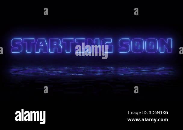 Starting soon neon text animation suitable for video live streaming ...