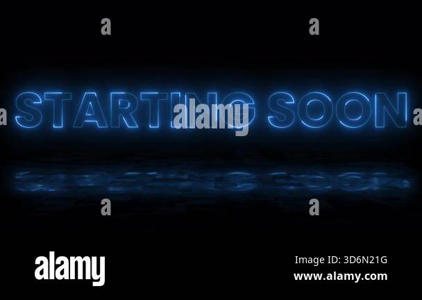 Starting soon neon text animation suitable for video live streaming ...