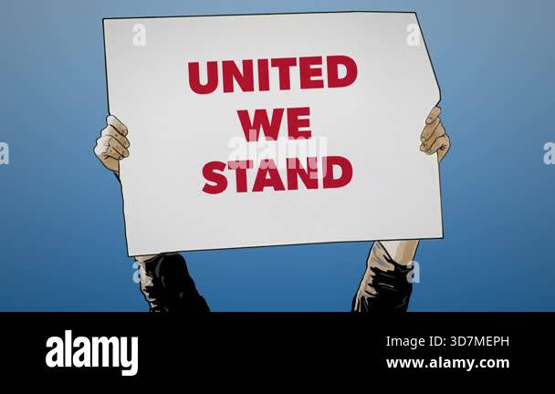 United We Stand Protest Sign Held Up Against Blue Background Solidarity ...