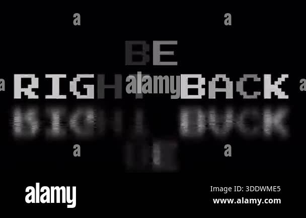 Be Right Back Animation With Glitch Distortion. High quality 4k footage ...