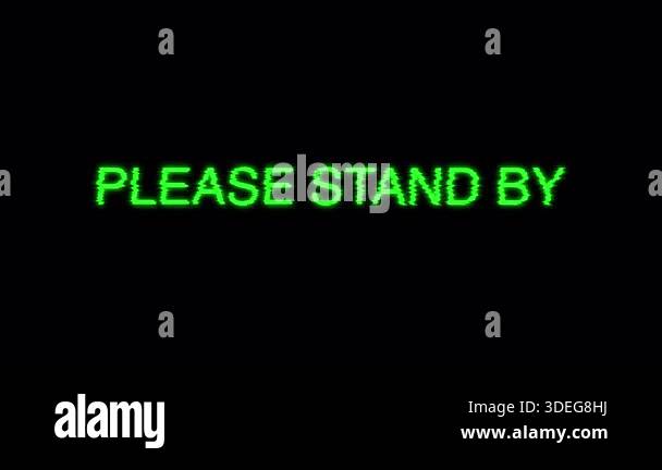 Please stand by glitch digital retro screen warning suitable for ...
