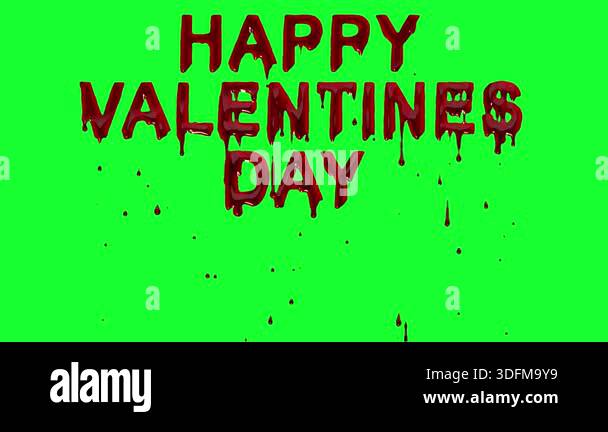 Happy Valentines Day text with scary blood drops effect on green screen ...