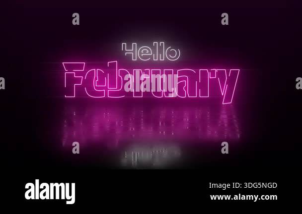 Neon glowing Hello February text in vibrant pink tones with reflective ...