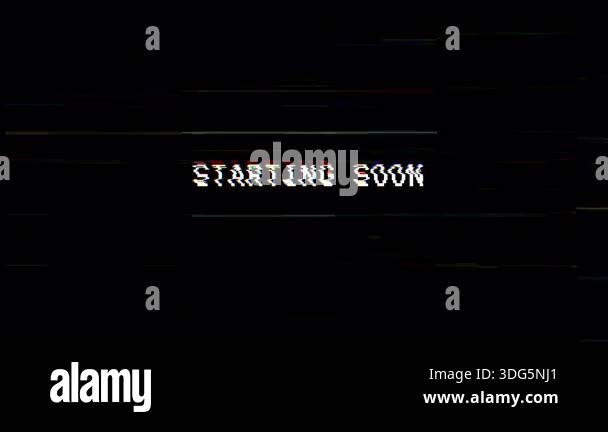 Retro STARTING SOON text with VHS glitch lines, RGB color fringing ...