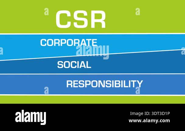 CSR - Corporate Social Responsibility text written over green blue ...