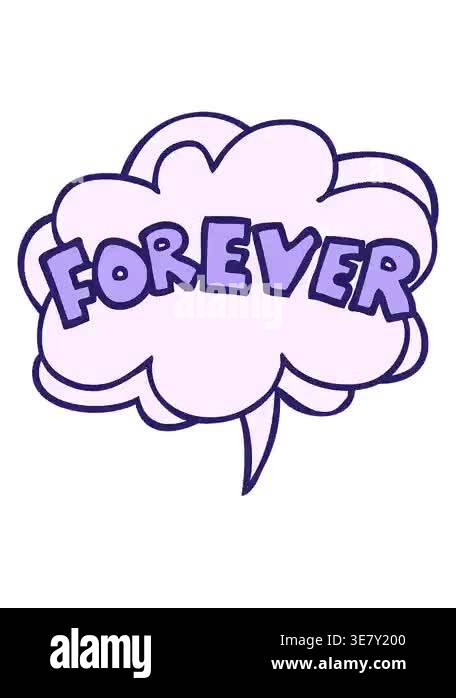 shivering motion animation of cartoon word Forever with speech bubble ...