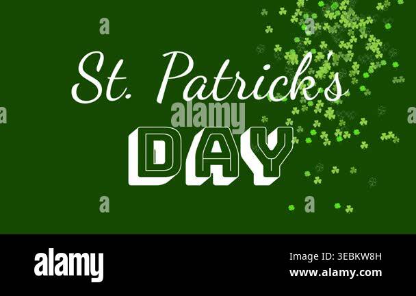 Upon St Patrick's DAY showing, clovers rising topright, sweeping inward ...