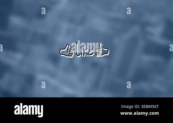 Animation of like text over blurred background. global social media and ...