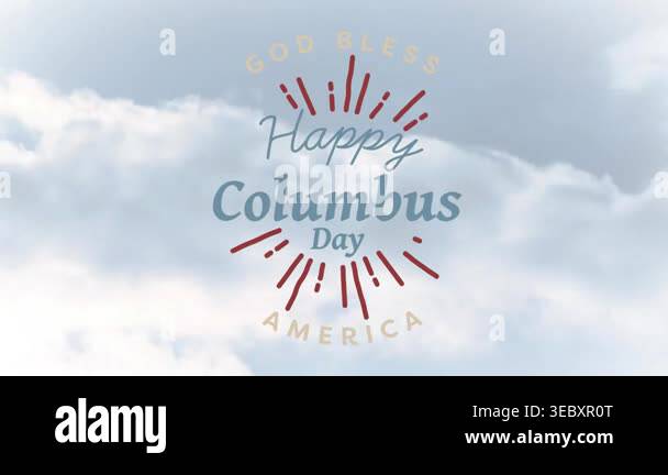 Animation of happy columbus day text over clouds. Patriotism and flags ...