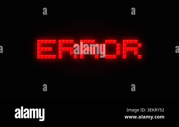 The word ERROR is shown in a bright red digital font against a dark ...