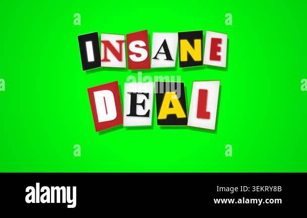The words "INSANE DEAL" are displayed in a ransom note style on a ...