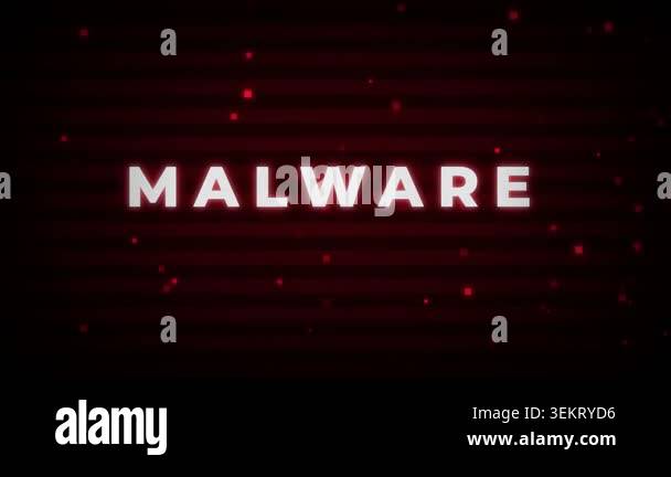 A menacing animation of the word Malware with digital distortion and ...