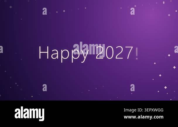 Animated text wishing 'Happy 2027!' on a festive purple background with ...
