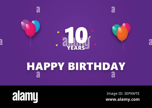 Animated video celebrating a 10th birthday with vibrant balloons and ...