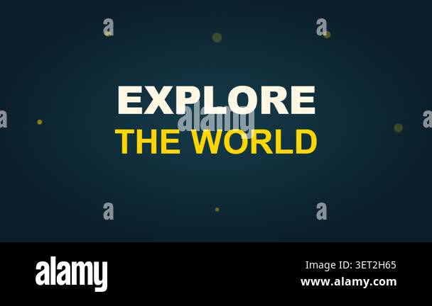 A travel concept with explore the world text Stock Video Footage - Alamy