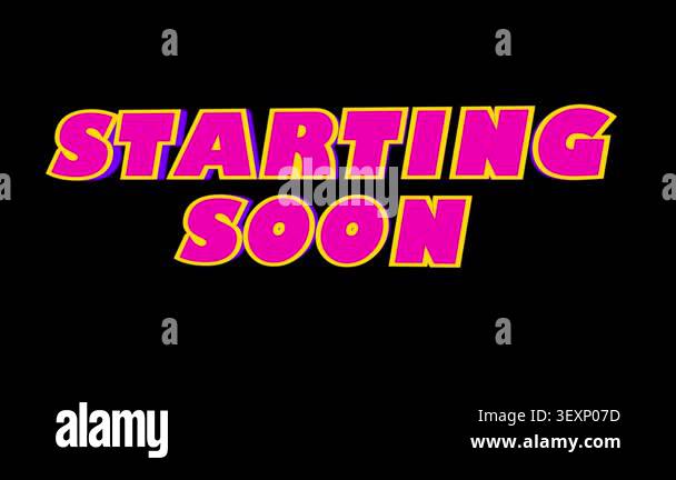 Starting soon 3d animated text in pink and yellow colors on black ...