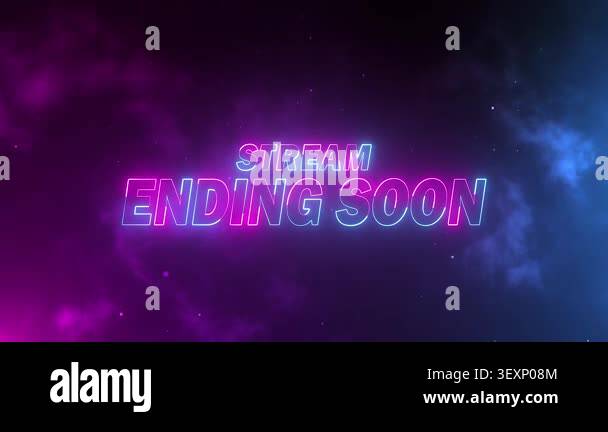 Stream ending soon neon sign animation with vibrant smoke and particles ...