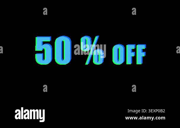50% off text animation loop with retro glitch effect on black screen ...
