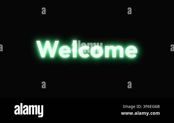 This video features glowing green neon text spelling the word Welcome ...