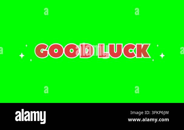 Good luck text green screen animated video Stock Video Footage - Alamy