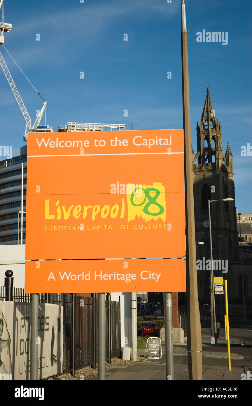 Sign displaying Liverpool European Capital of Culture 2008 A World ...
