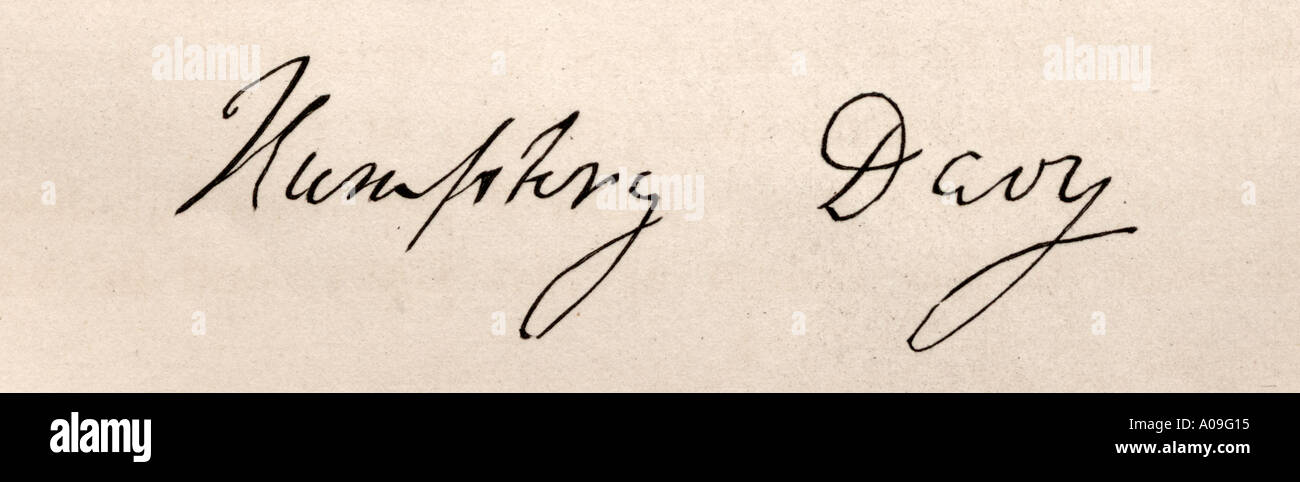 Signature of Sir Humphry Davy, 1st Baronet, 1778 - 1829. English ...