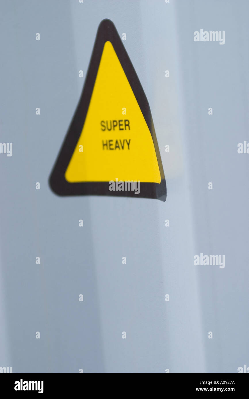 Warning sign super heavy hi-res stock photography and images - Alamy