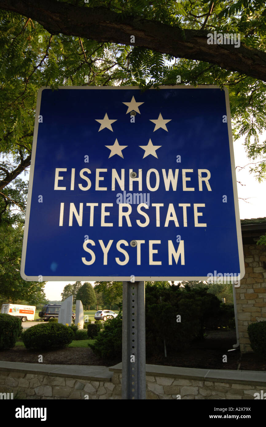 Sign denoting the Eisenhower Interstate System which he created across ...
