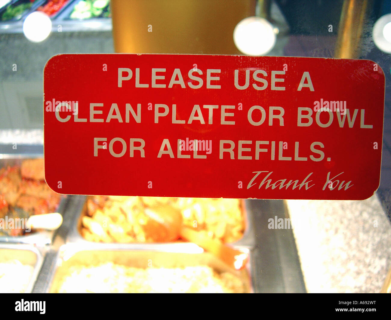 Please Use a Clean Plate or Bowl for All Refills Sign on the Glass ...