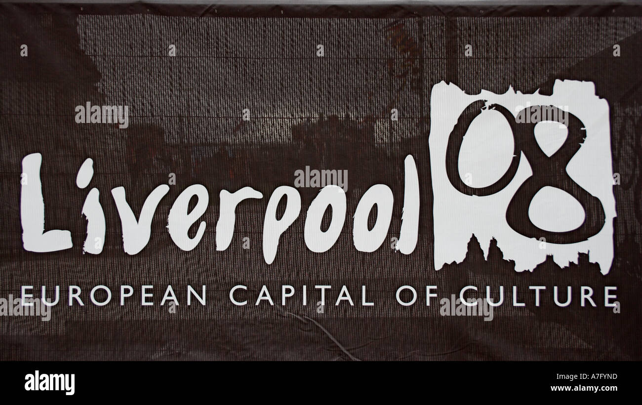 Liverpool Capital of Culture 2008 Banner, England Stock Photo - Alamy