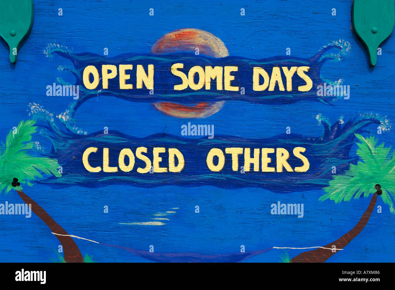 PUERTO RICO Culebra Open Some Days Closed Others sign on streetcart ...