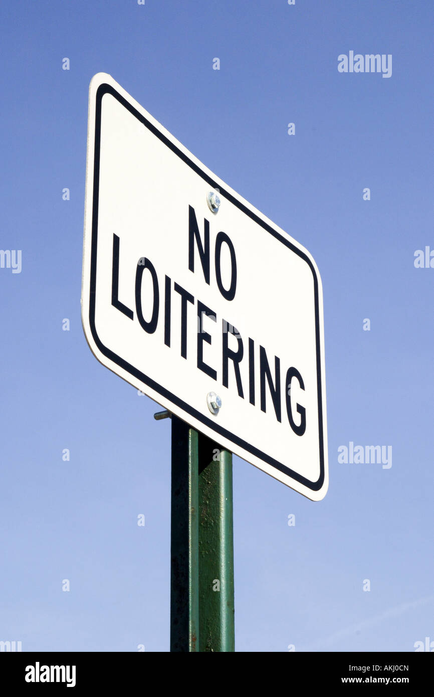 No Loitering Sign Stock Photos & No Loitering Sign Stock Images - Alamy