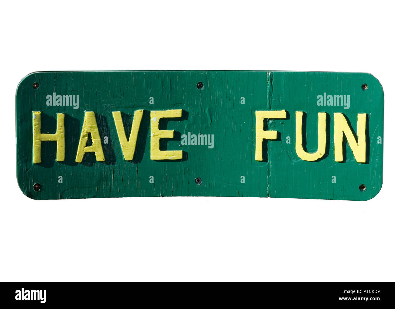 Have Fun sign Stock Photo - Alamy