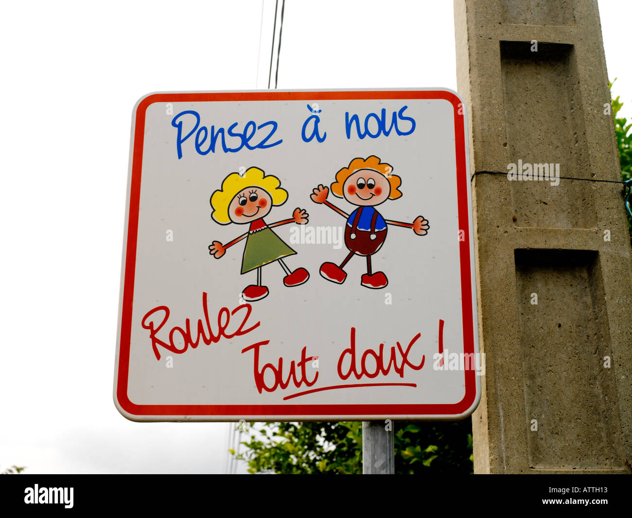 Languedoc Rousillon France School Road Sign Think of Us and Drive ...