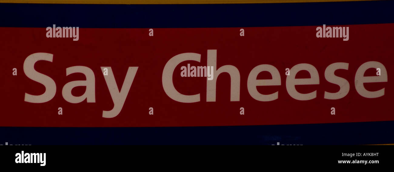 Say cheese sign hi-res stock photography and images - Alamy