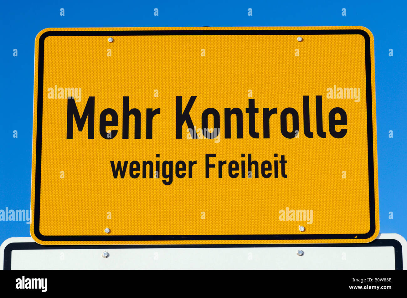 "Mehr Kontolle, weniger Freiheit" (Ger. for "more control, less freedom ...