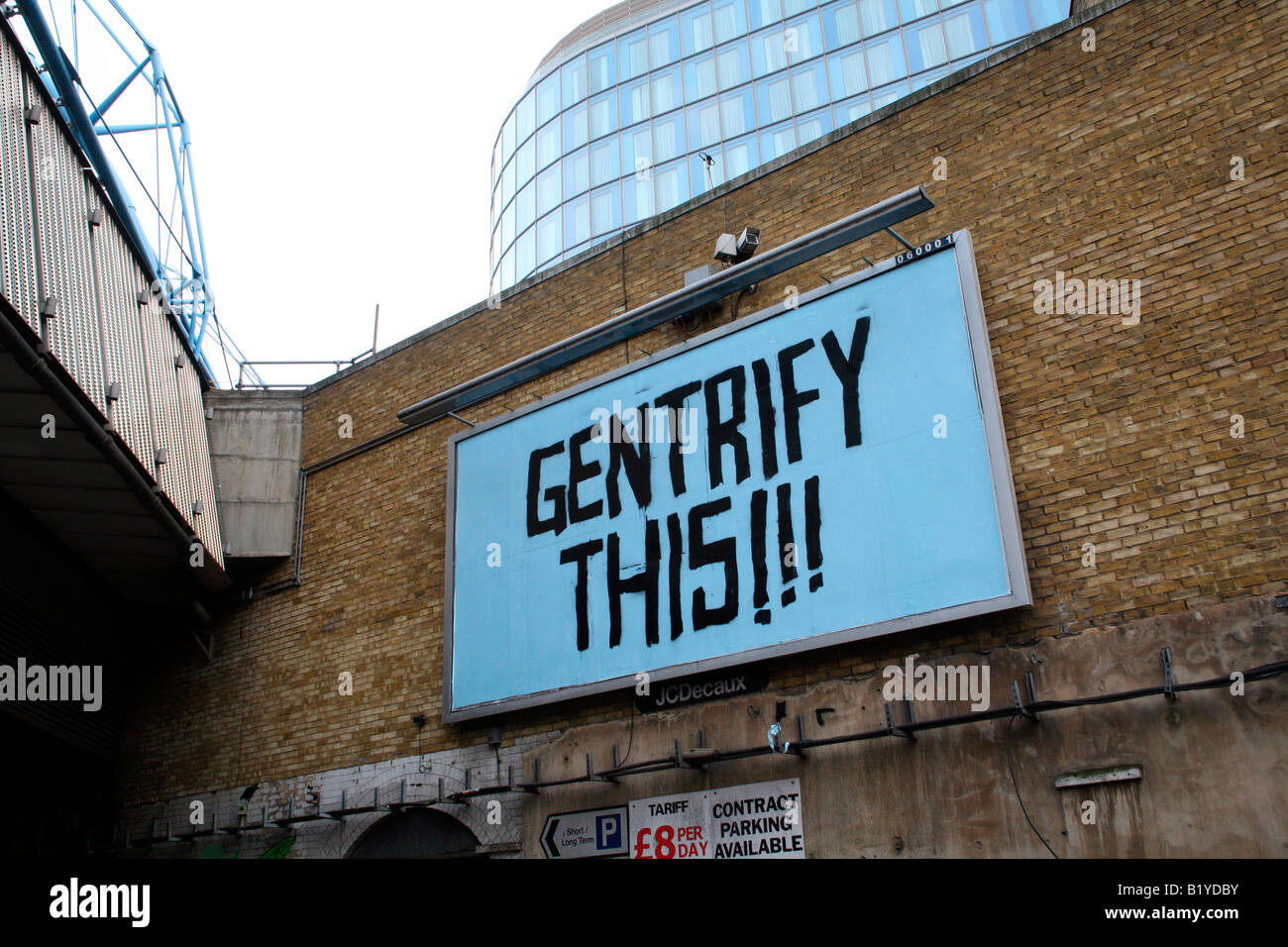 Gentrify This billboard at the Cans Festival, Leake Street, London ...