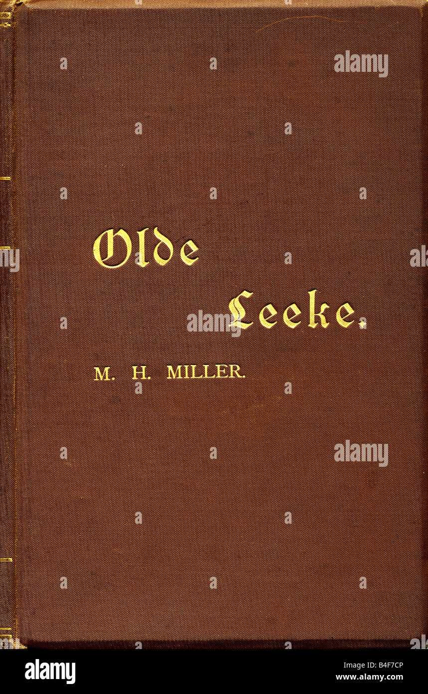 Victorian Olde Leeke history of Leek Staffordshire by M H Miller 1900 ...