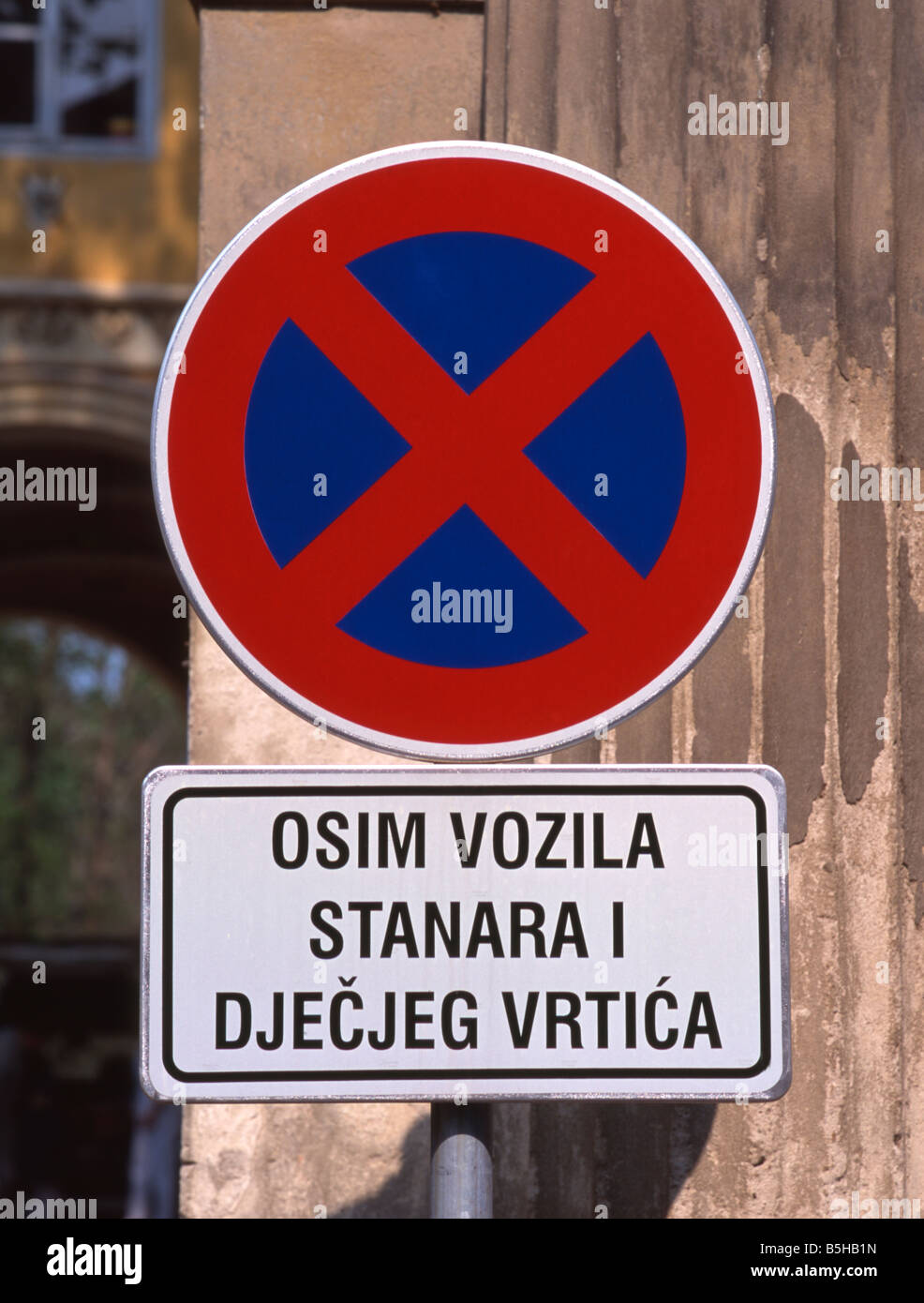 Zagreb, Croatia. No Stopping sign "Except for vehicles of residents and ...