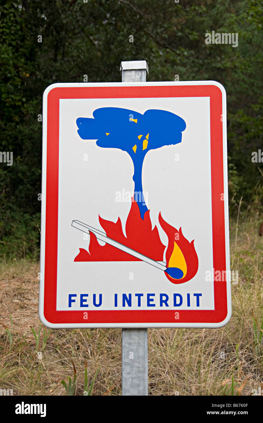 a warning sign in south france warning on the danger of forest fires ...