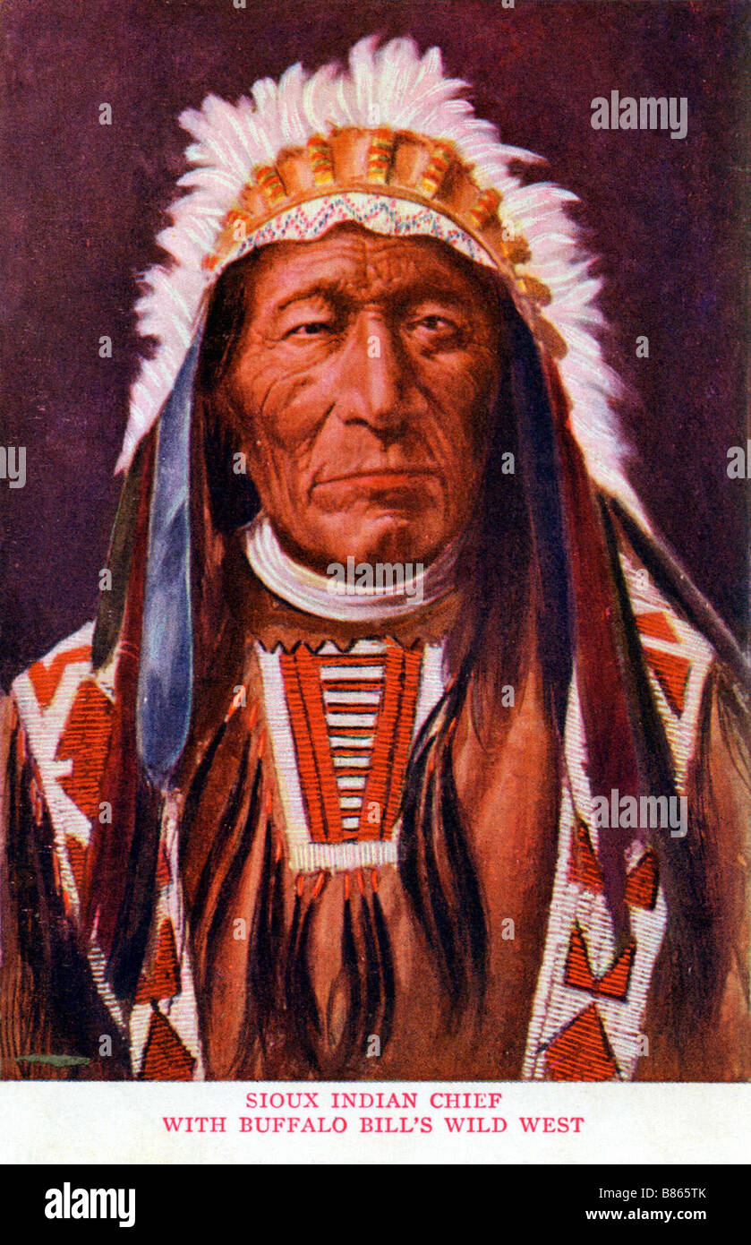 Buffalo Bill's Wild West, postcard representing a Sioux Indian chief ...