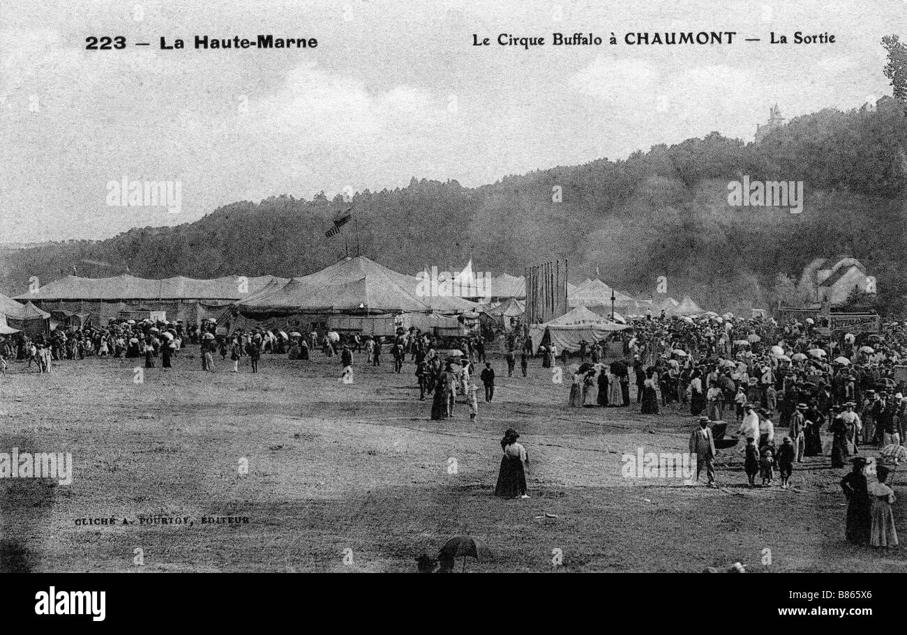 Buffalo Bill's Wild West, Buffalo circus in Chaumont in the Haute Marne ...