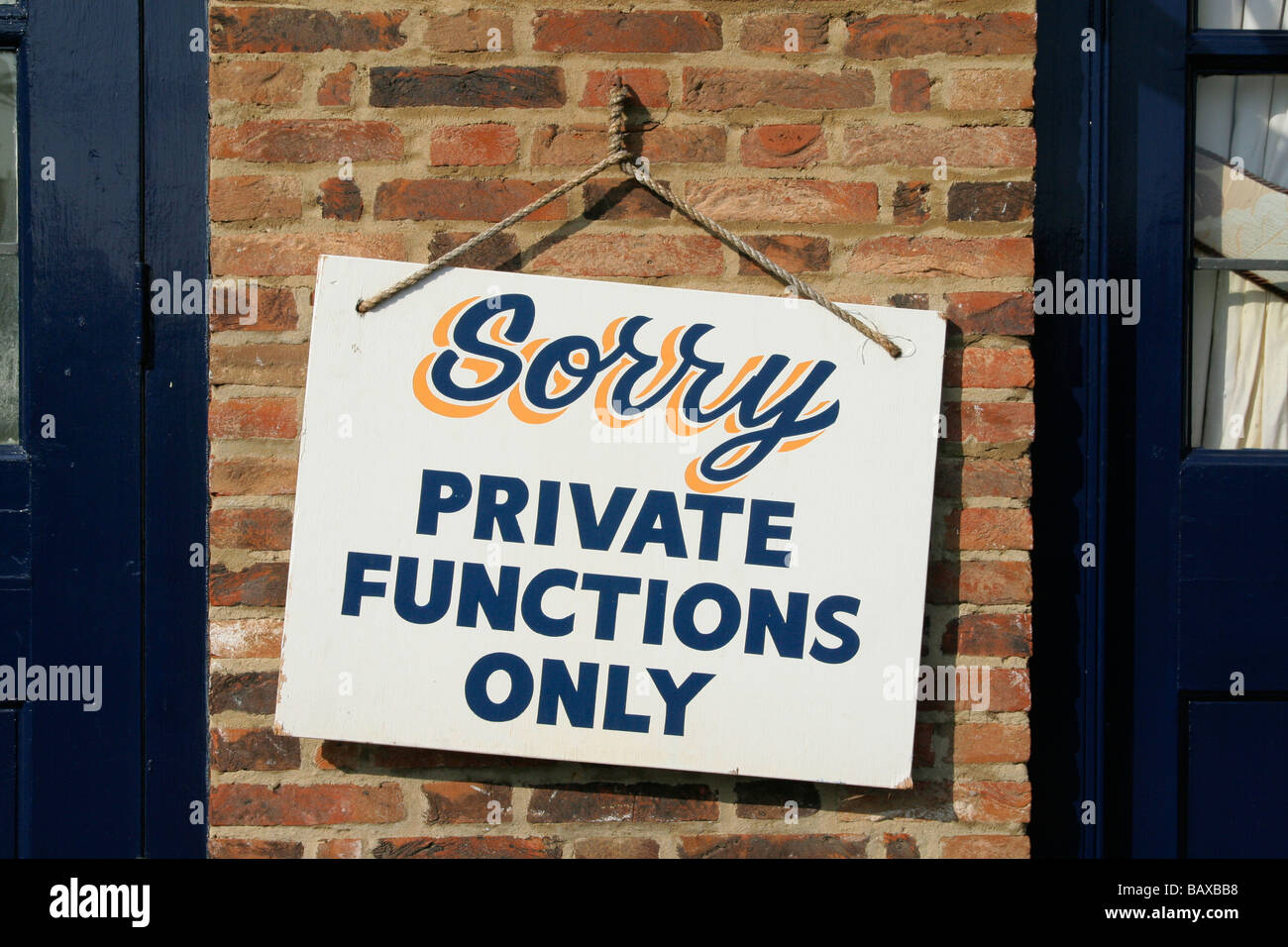 Notice hung on a wall, 'Sorry Private Functions Only', Sign on a brick ...