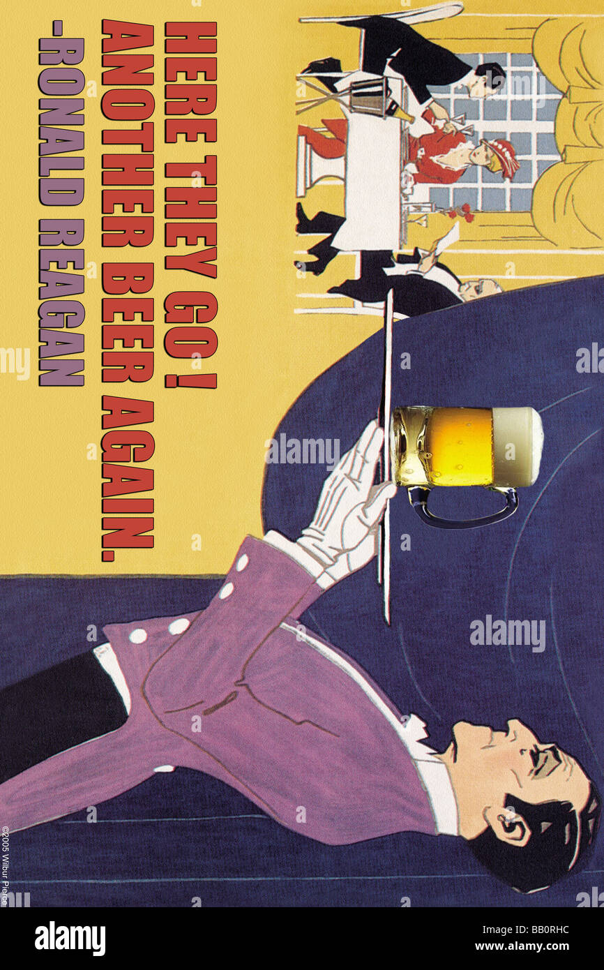 Here They Go Another Beer Again - Ronald Regan Stock Photo - Alamy