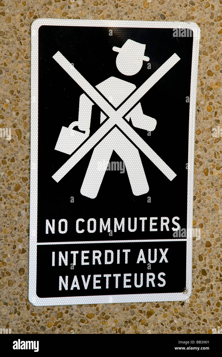 Canada, Ontario, Toronto. A No Commuters sign in English and French ...